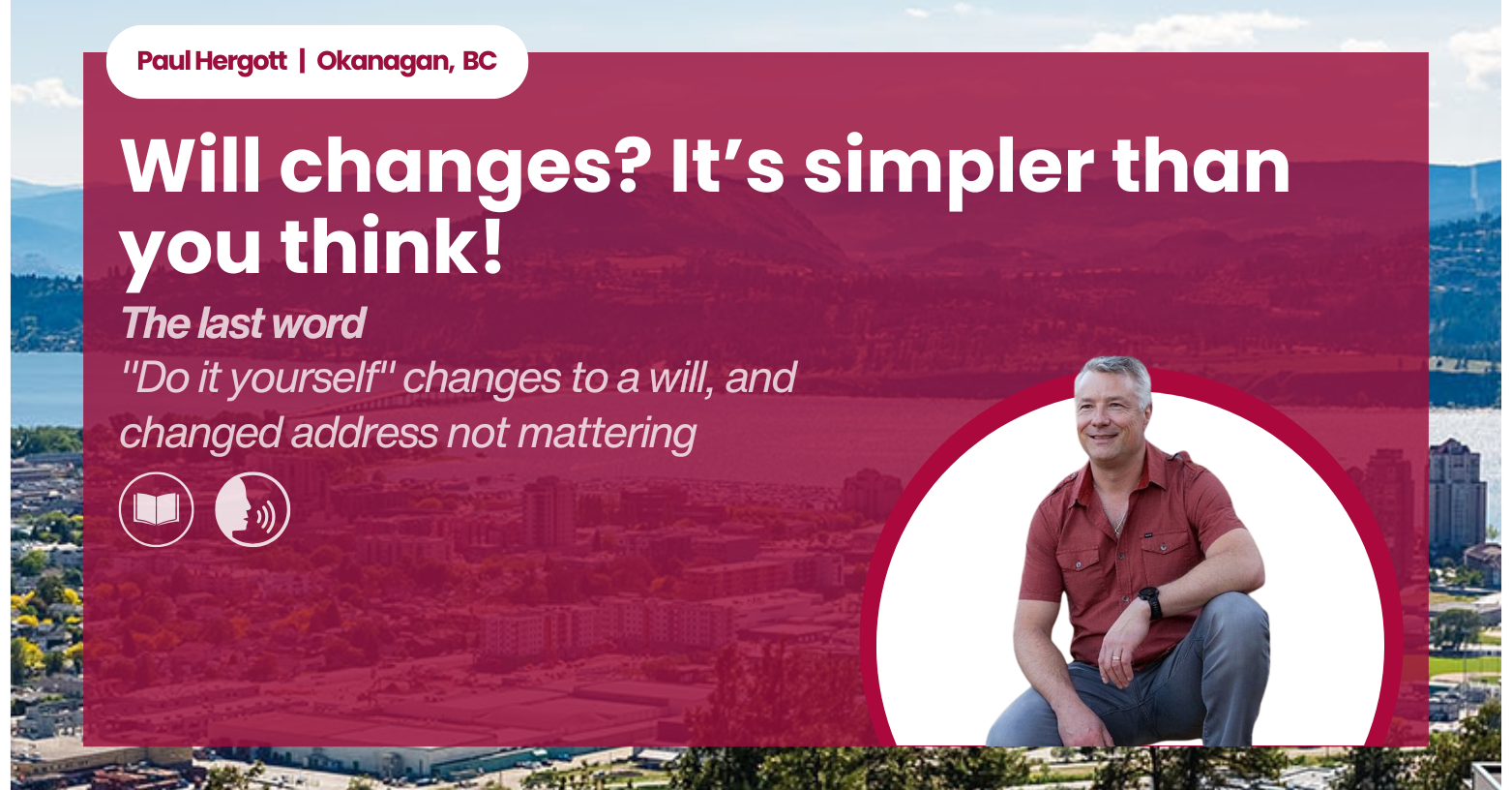 "Do it yourself" changes to a will, and changed address not mattering ...