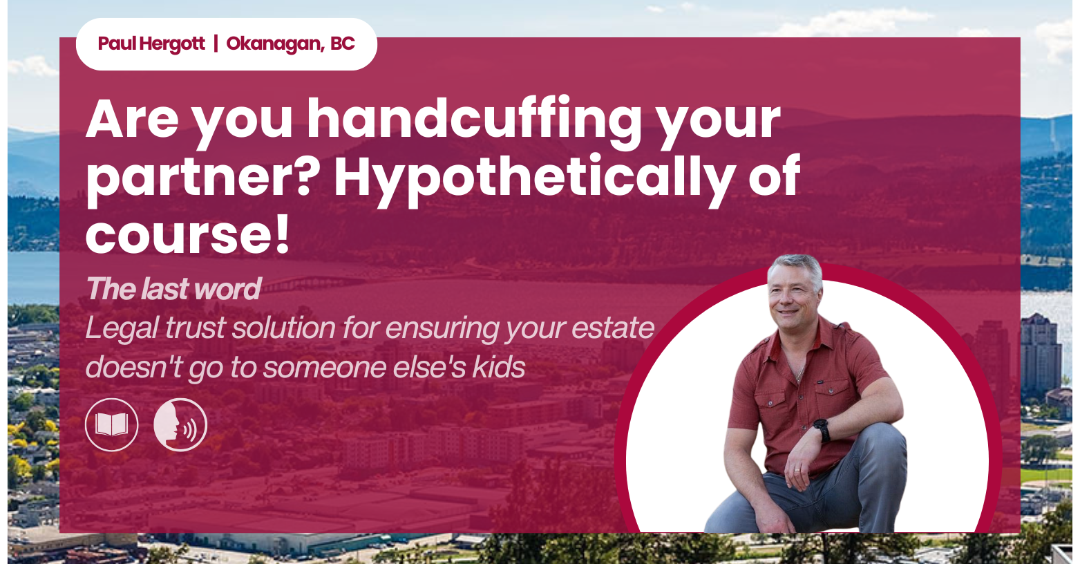 Legal trust solution for ensuring your estate doesn't go to someone ...